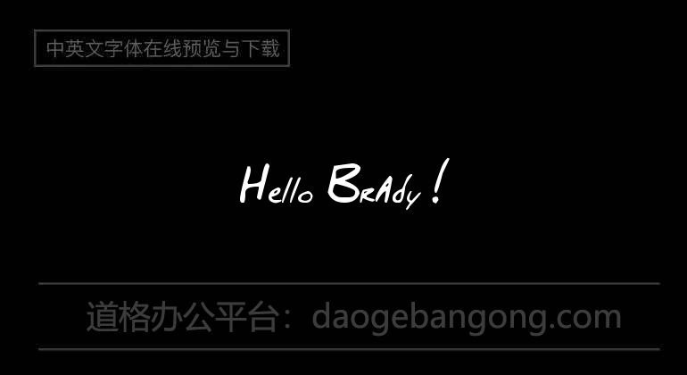 Hello Brady !字体-Shea Allen出品免费字体下载在线转换-道格办公