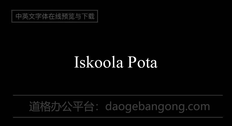Iskoola Pota字体-英文字体免费字体下载在线转换-道格办公