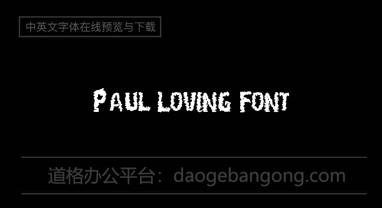 Paul Loving Font字体-英文字体免费字体下载在线转换-道格办公
