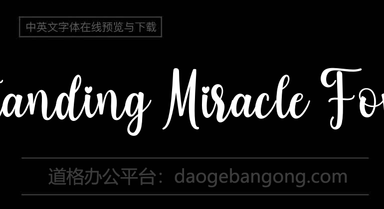 Standing Miracle Font字体-英文字体免费字体下载在线转换-道格办公