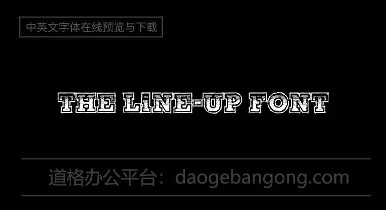 The Line-Up Font字体-英文字体免费字体下载在线转换-道格办公
