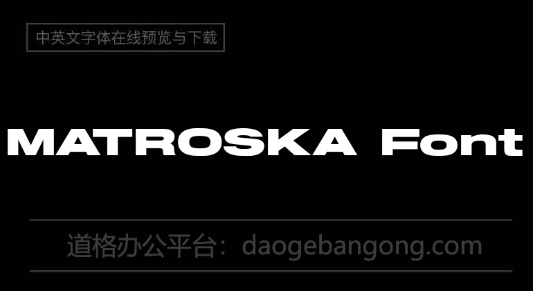 MATROSKA Font字体-英文字体免费字体下载在线转换-道格办公