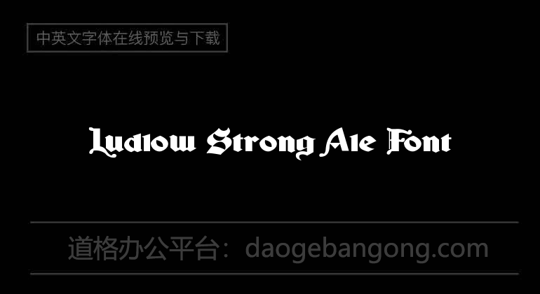 Ludlow Strong Ale Font字体-英文字体免费字体下载在线转换-道格办公
