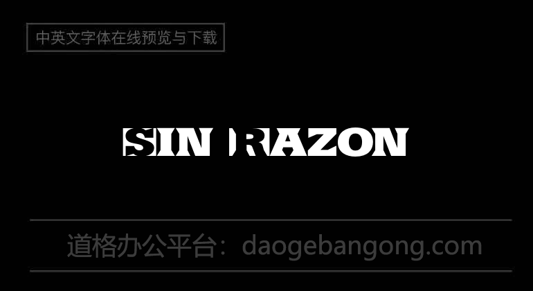 Sin Razon字体-英文字体免费字体下载在线转换-道格办公
