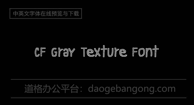 CF Gray Texture Font字体-英文字体免费字体下载在线转换-道格办公