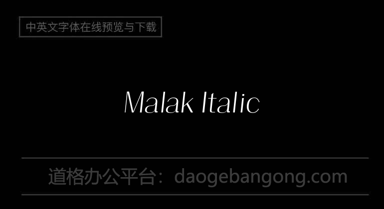 Malak Italic字体-無襯線免费字体下载在线转换-道格办公