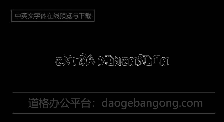 Extra Dimension字体-Xerographer Fonts出品免费字体下载在线转换-道格办公