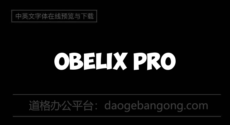 Obelix Pro字体-Valentin Antonov出品免费字体下载在线转换-道格办公