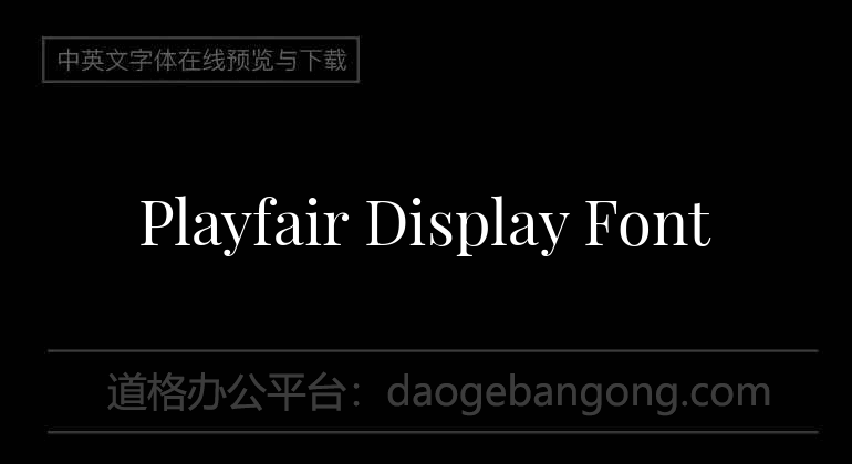 Playfair Display Font字体-英文字体免费字体下载在线转换-道格办公
