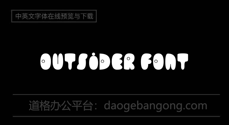 Outsider Font字体-英文字体免费字体下载在线转换-道格办公