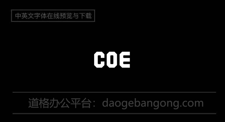 Coe字体-C. Eversdyk出品免费字体下载在线转换-道格办公
