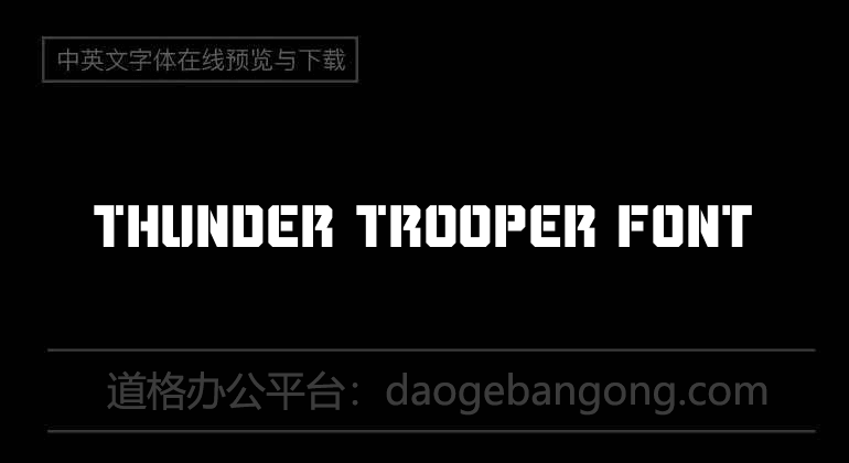 Thunder Trooper Font字体-英文字体免费字体下载在线转换-道格办公