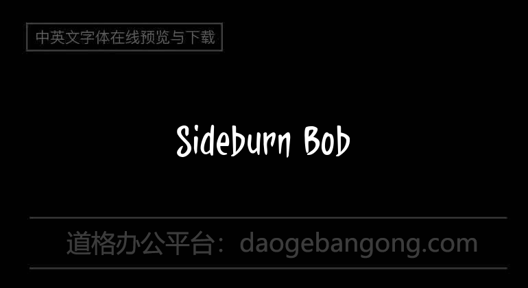 Sideburn Bob字体-JOEBOB graphics出品免费字体下载在线转换-道格办公