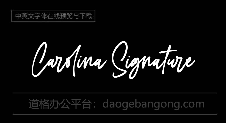 Carolina Signature字体-英文字体免费字体下载在线转换-道格办公