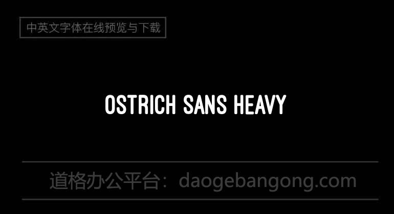 Ostrich Sans Heavy字体-Tyler Finck出品免费字体下载在线转换-道格办公