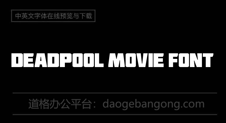Deadpool Movie Font字体-英文字体免费字体下载在线转换-道格办公