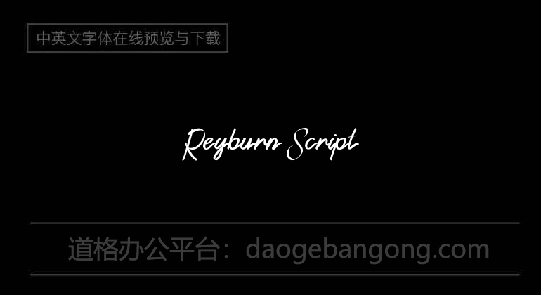 Reyburn Script字体-英文字体免费字体下载在线转换-道格办公