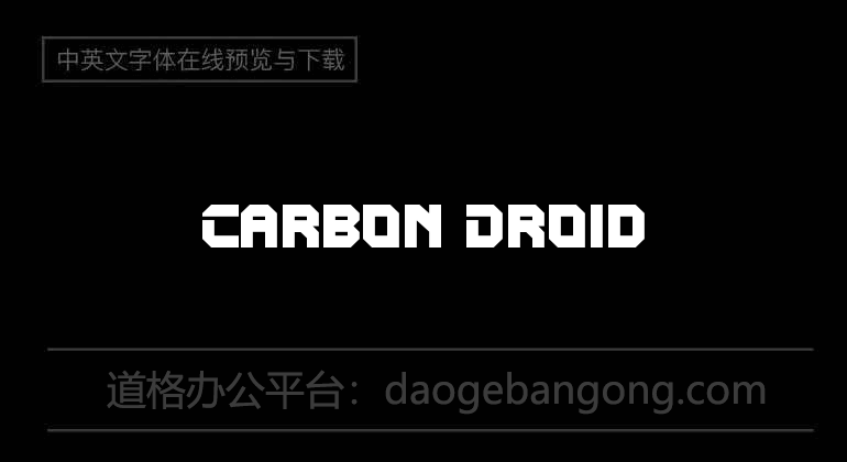 Carbon Droid字体-英文字体免费字体下载在线转换-道格办公