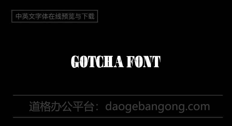 GOTCHA Font字体-英文字体免费字体下载在线转换-道格办公