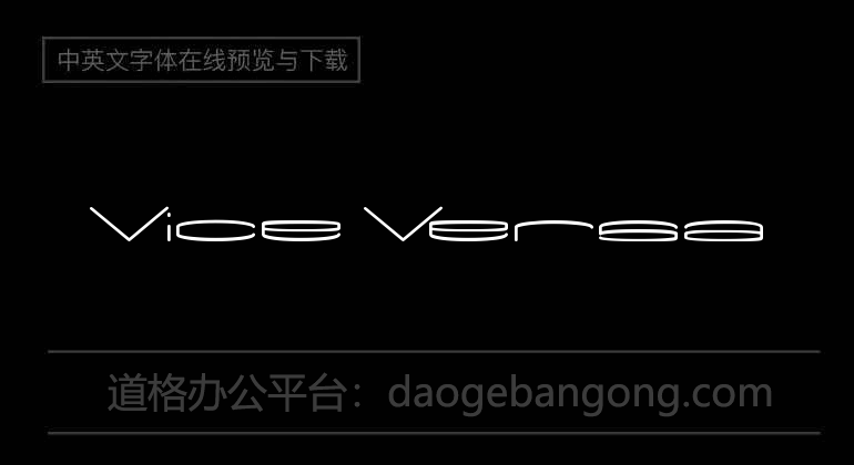 Vice Versa字体-weknow出品免费字体下载在线转换-道格办公