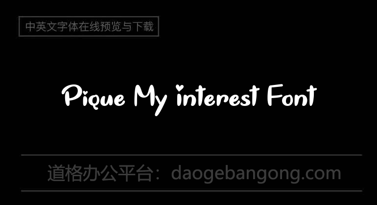 Pique My Interest Font字体-英文字体免费字体下载在线转换-道格办公