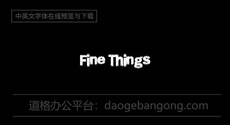 Fine Things字体-英文字体免费字体下载在线转换-道格办公