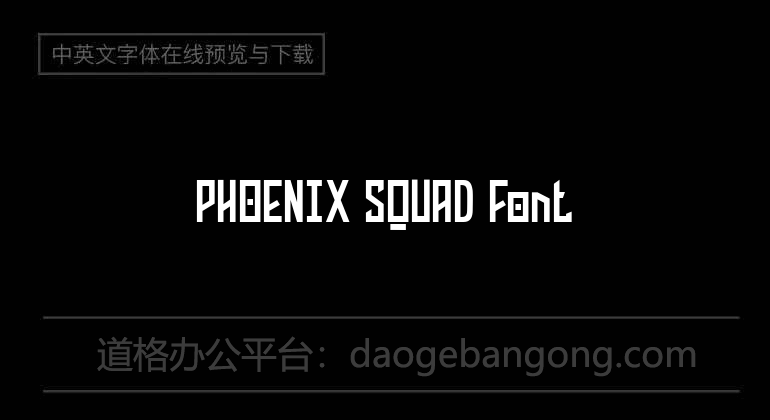 PHOENIX SQUAD Font字体-英文字体免费字体下载在线转换-道格办公