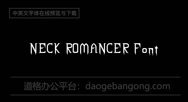NECK ROMANCER Font字体-英文字体免费字体下载在线转换-道格办公