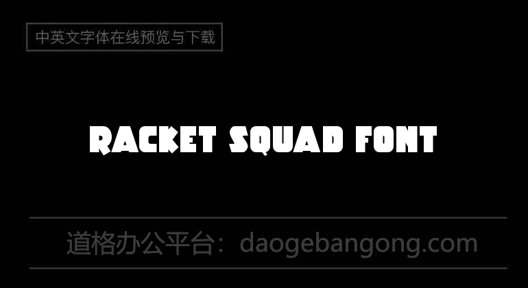 Racket Squad Font字体-英文字体免费字体下载在线转换-道格办公