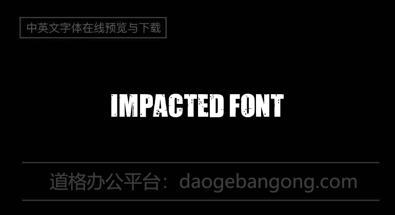 Impacted Font字体-英文字体免费字体下载在线转换-道格办公