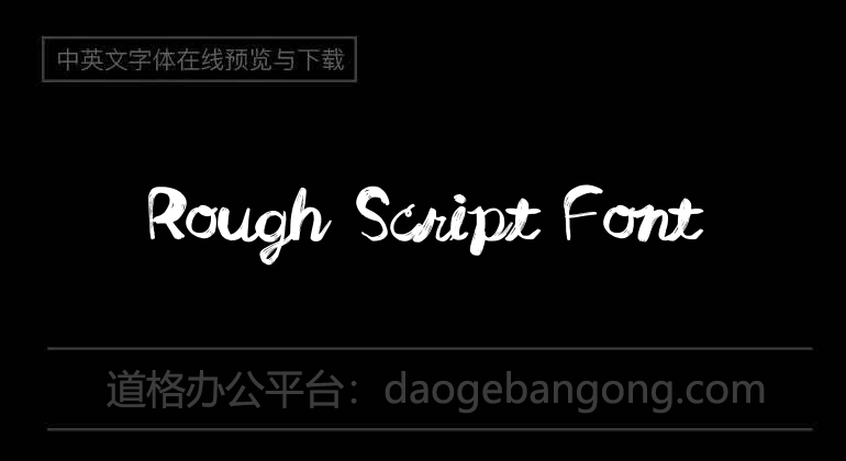 Rough Script Font字体-英文字体免费字体下载在线转换-道格办公