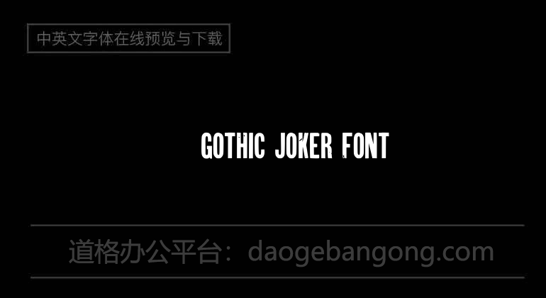 Gothic Joker Font字体-英文字体免费字体下载在线转换-道格办公