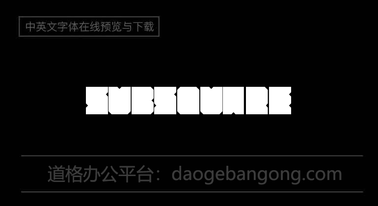 SubSquare字体-Vinicius Acquesta出品免费字体下载在线转换-道格办公