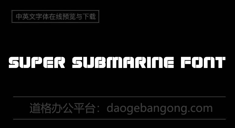 Super Submarine Font字体-英文字体免费字体下载在线转换-道格办公