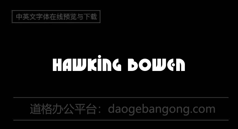 Hawking Bowen字体-Chequered Ink出品免费字体下载在线转换-道格办公