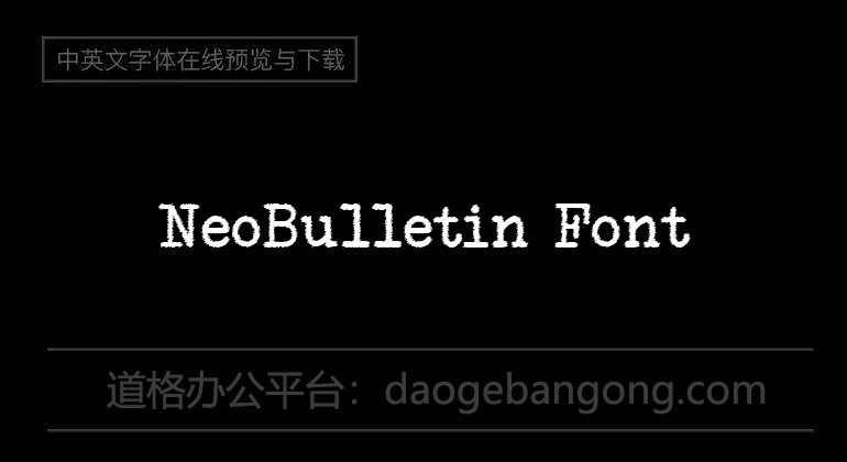 NeoBulletin Font字体-英文字体免费字体下载在线转换-道格办公