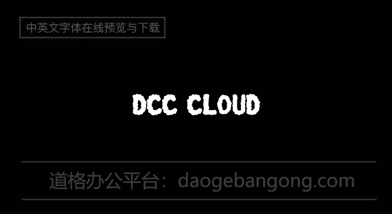 DCC Cloud字体-英文字体免费字体下载在线转换-道格办公