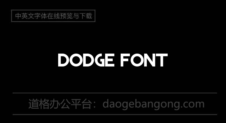 DODGE Font字体-英文字体免费字体下载在线转换-道格办公