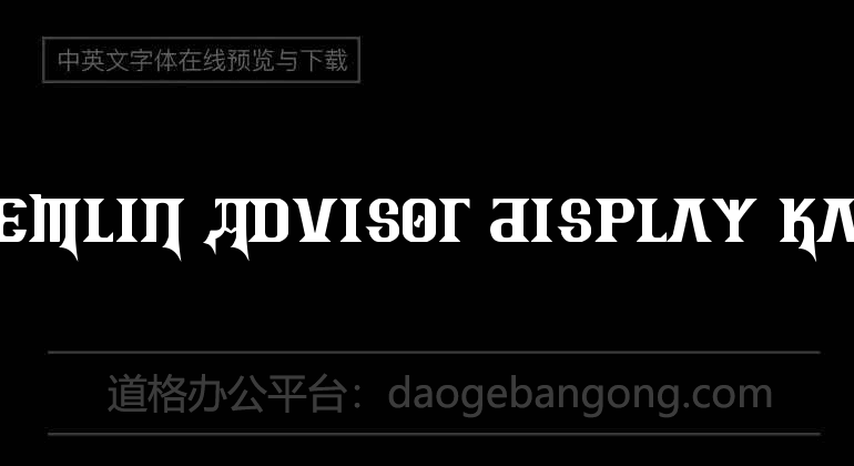 Kremlin Advisor Display Kaps字体-英文字体免费字体下载在线转换-道格办公
