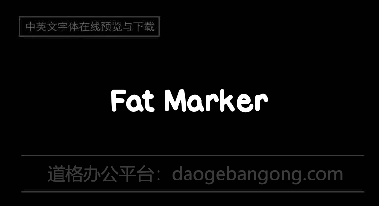Fat Marker字体-Vanessa Bays出品免费字体下载在线转换-道格办公