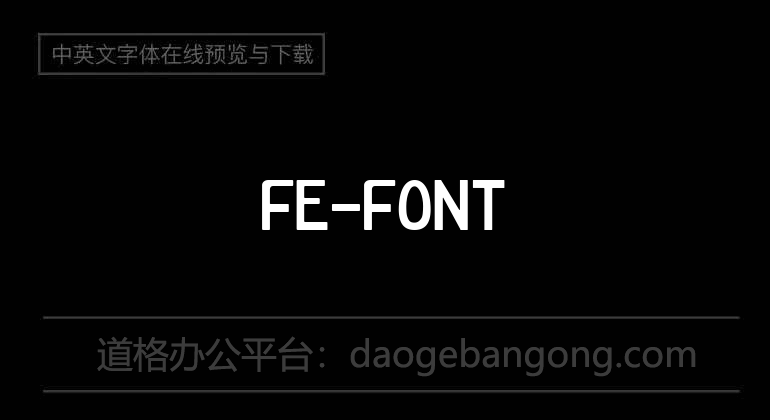 FE-Font字体-其它风格免费字体下载在线转换-道格办公