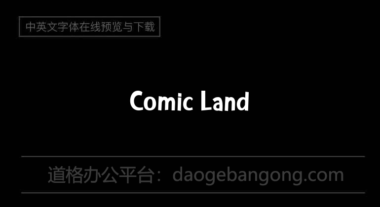 Comic Land字体-英文字体免费字体下载在线转换-道格办公