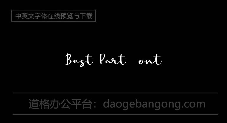 Best Part Font字体-英文字体免费字体下载在线转换-道格办公