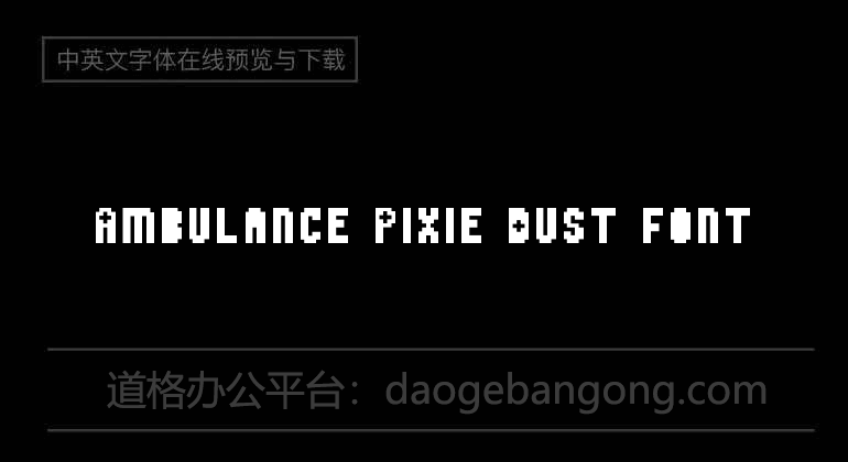 Ambulance Pixie Dust Font字体-英文字体免费字体下载在线转换-道格办公