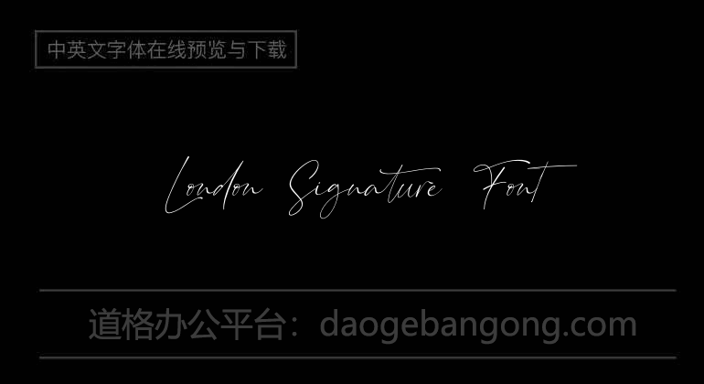 London Signature Font字体-英文字体免费字体下载在线转换-道格办公