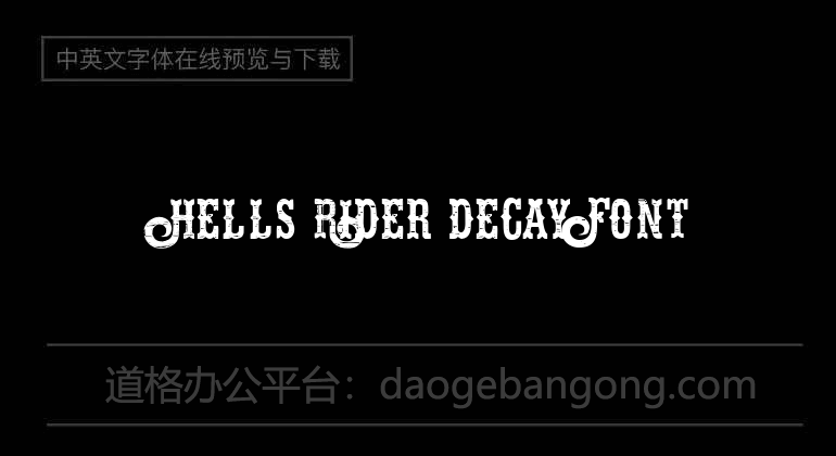Hells Rider Decay Font字体-英文字體免费字体下载在线转换-道格办公