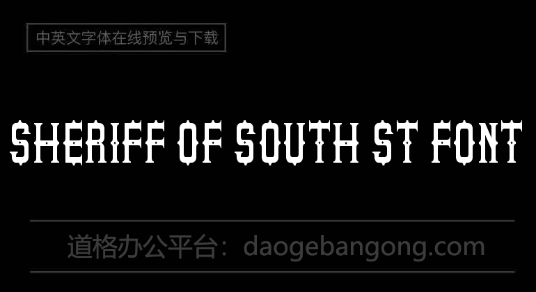 Sheriff of South St Font字体-英文字体免费字体下载在线转换-道格办公