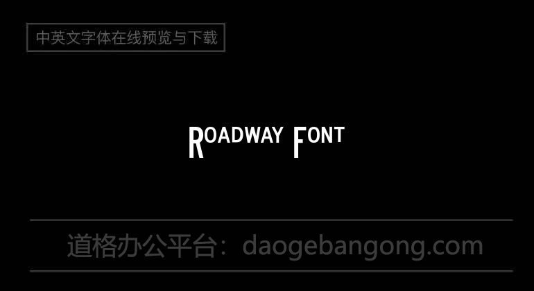 Roadway Font字体-英文字体免费字体下载在线转换-道格办公