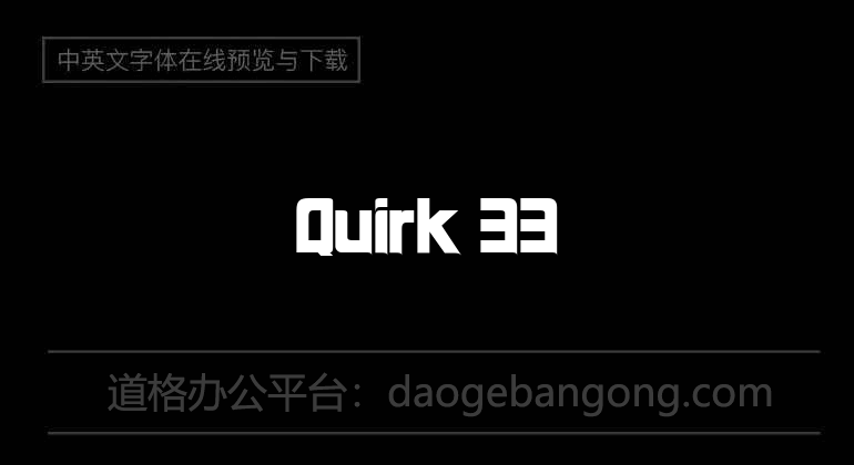 Quirk 33字体-Phil Ramage出品免费字体下载在线转换-道格办公
