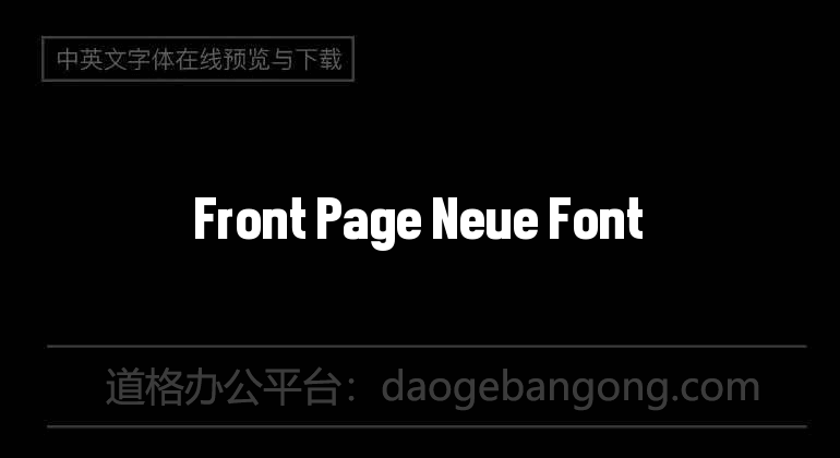 Front Page Neue Font字体-英文字体免费字体下载在线转换-道格办公